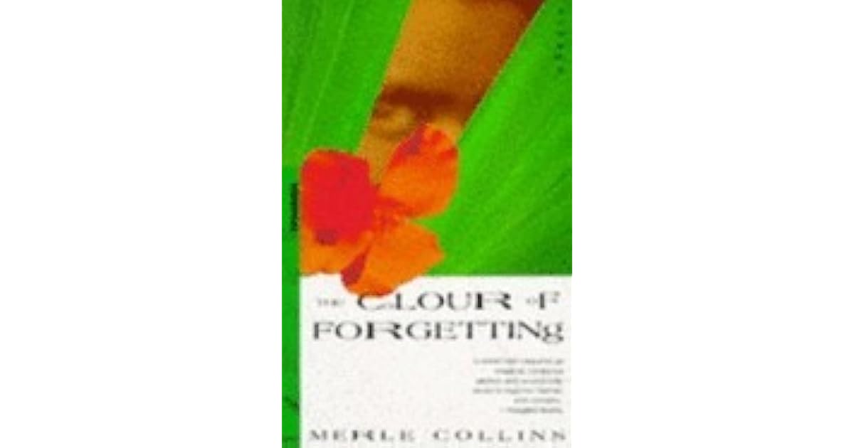 The Colour Of Forgetting by Merle Collins