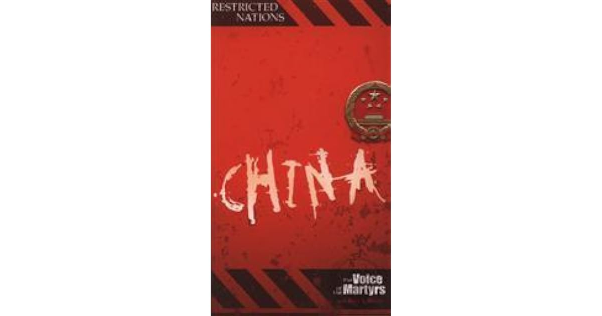 Restricted Nations: China by The Voice of the Martyrs
