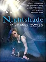 Nightshade (Nightshade, #1) by Michelle Rowen