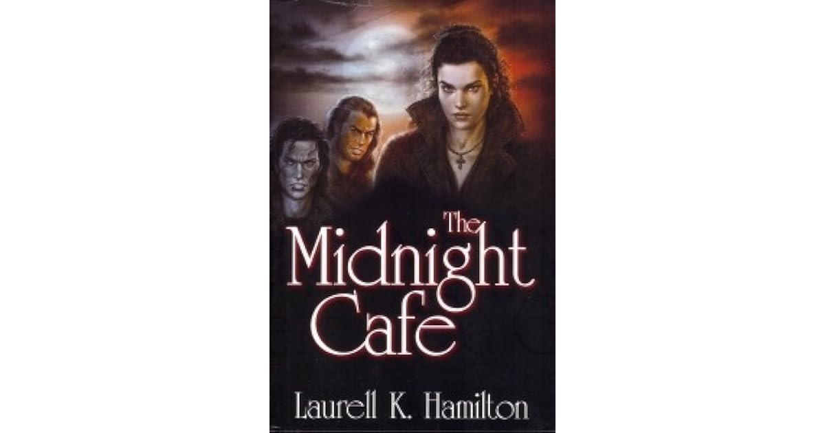 The Midnight Cafe by Laurell K. Hamilton