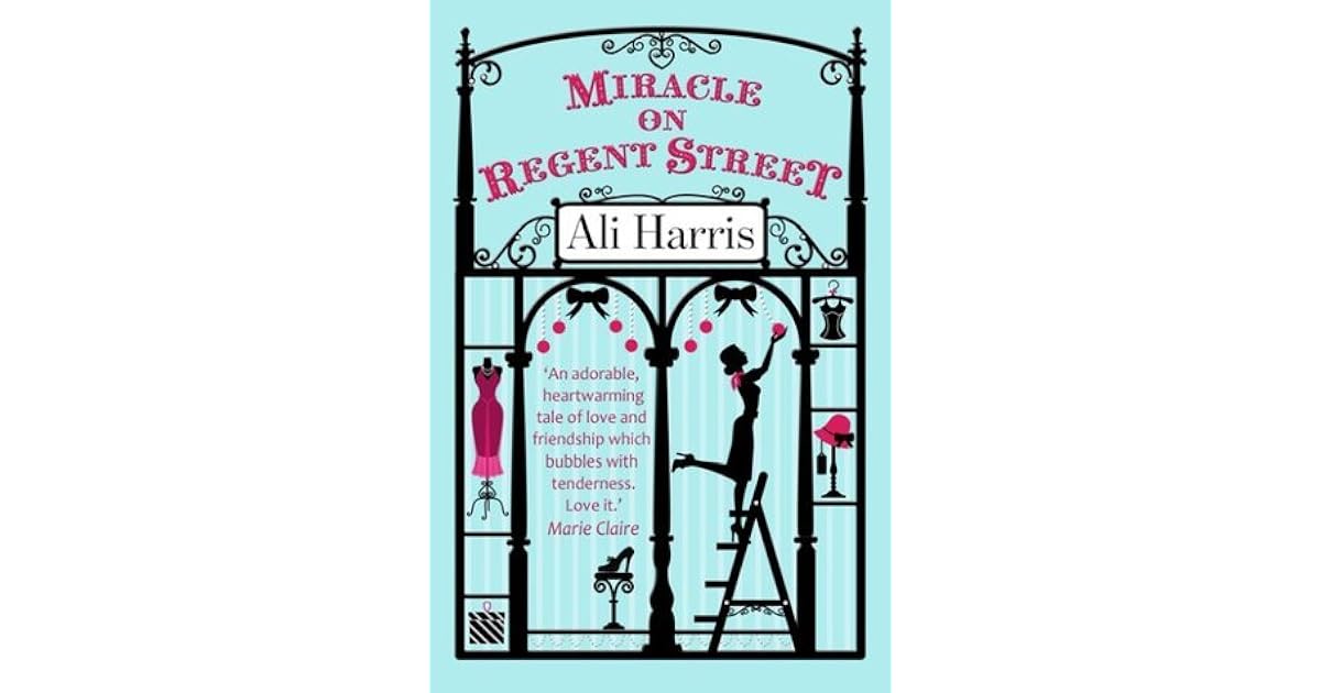 Miracle on Regent Street by Ali Harris