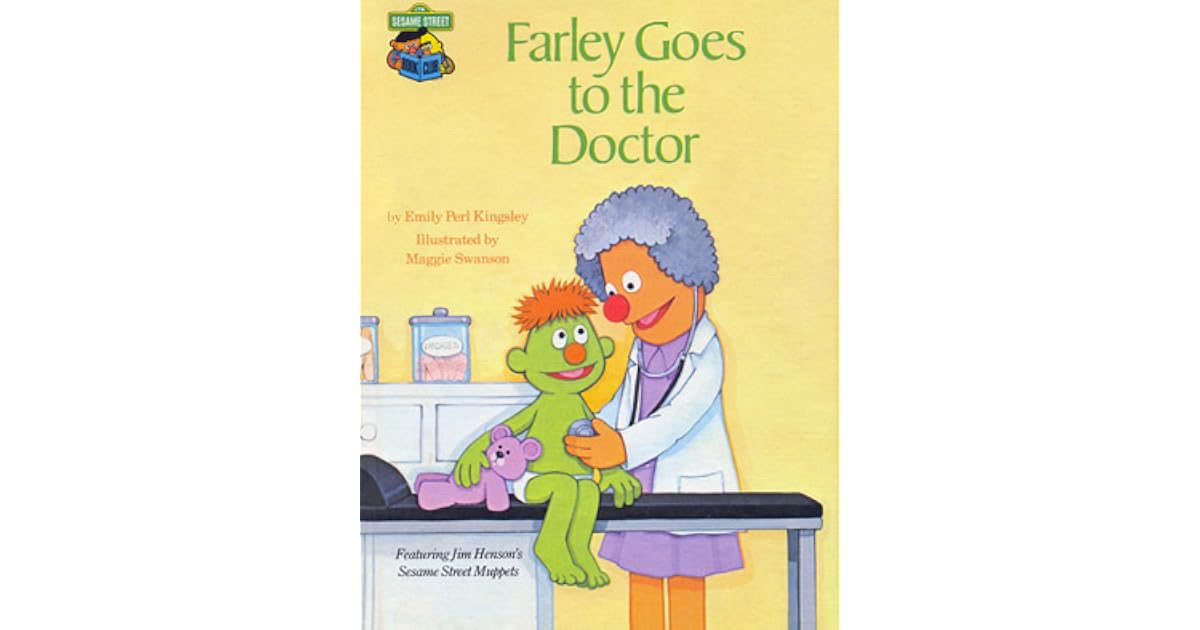 Farley Goes to the Doctor: Featuring Jim Henson's Sesame Street Muppets ...