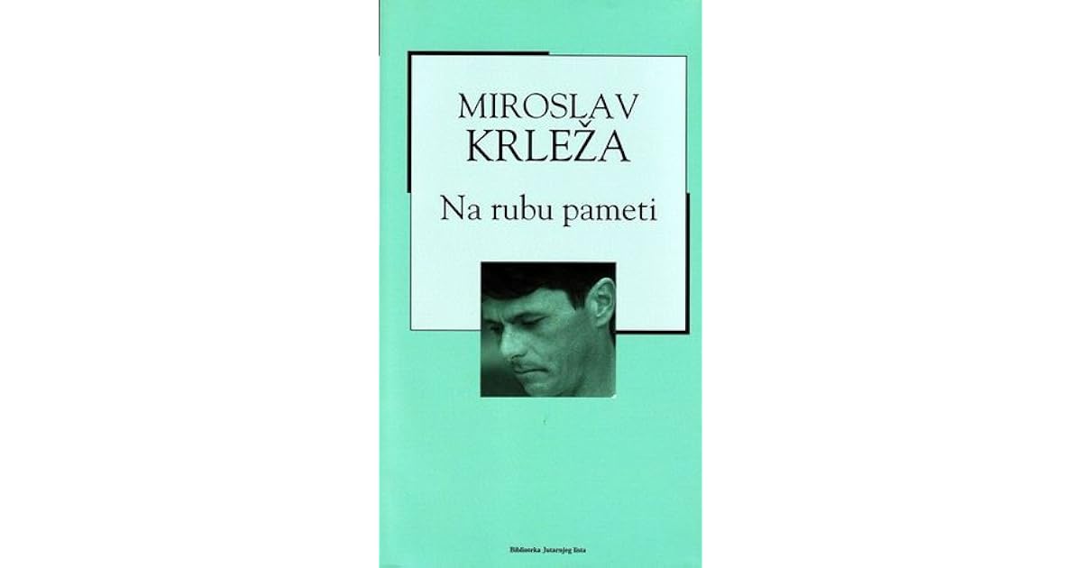 Na rubu pameti by Miroslav Krleža