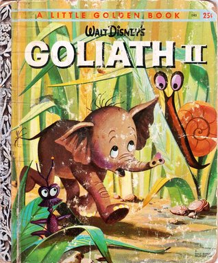 Walt Disney's Goliath II by Bill Peet