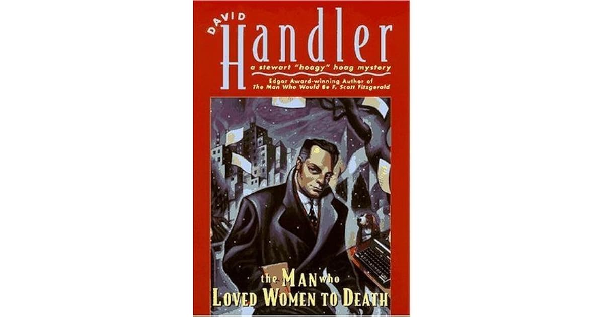 The Man Who Loved Women to Death by David Handler