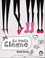 Sloane Sisters (Sloane Sisters, #1) by Anna Carey