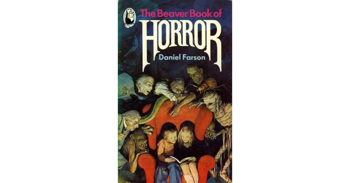 The Beaver Book of Horror by Daniel Farson