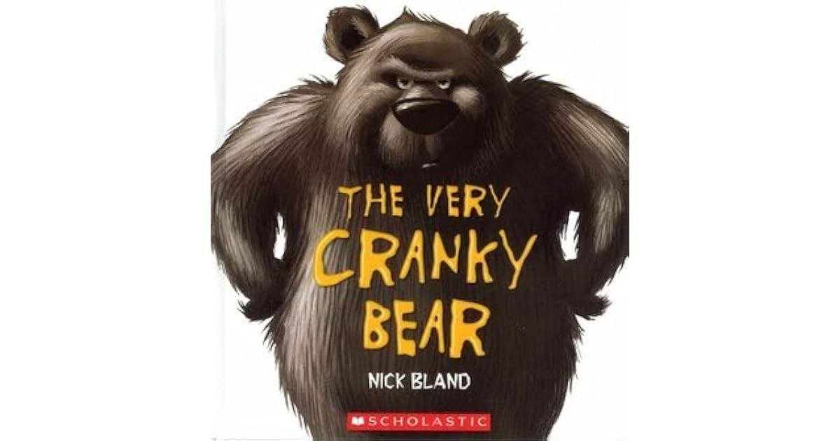 The Very Cranky Bear by Nick Bland