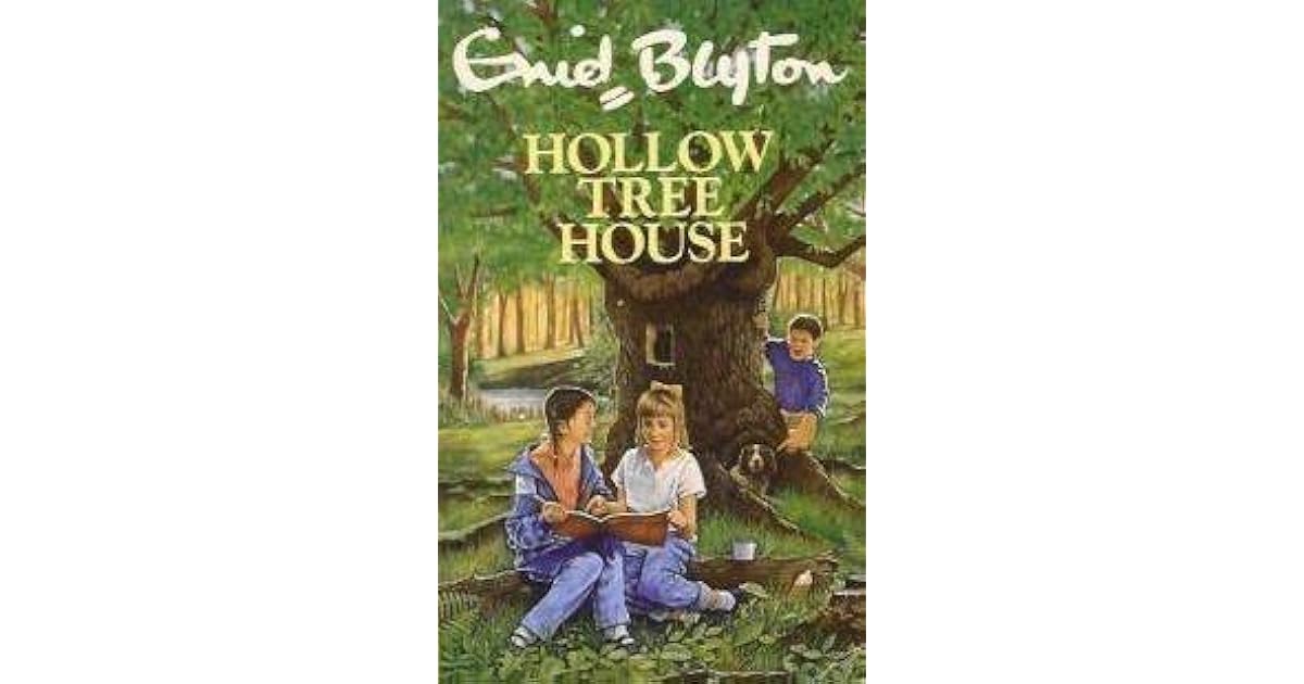 Hollow Tree House by Enid Blyton
