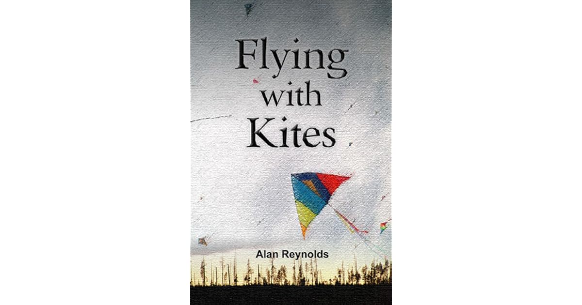 Flying with Kites by Alan Reynolds