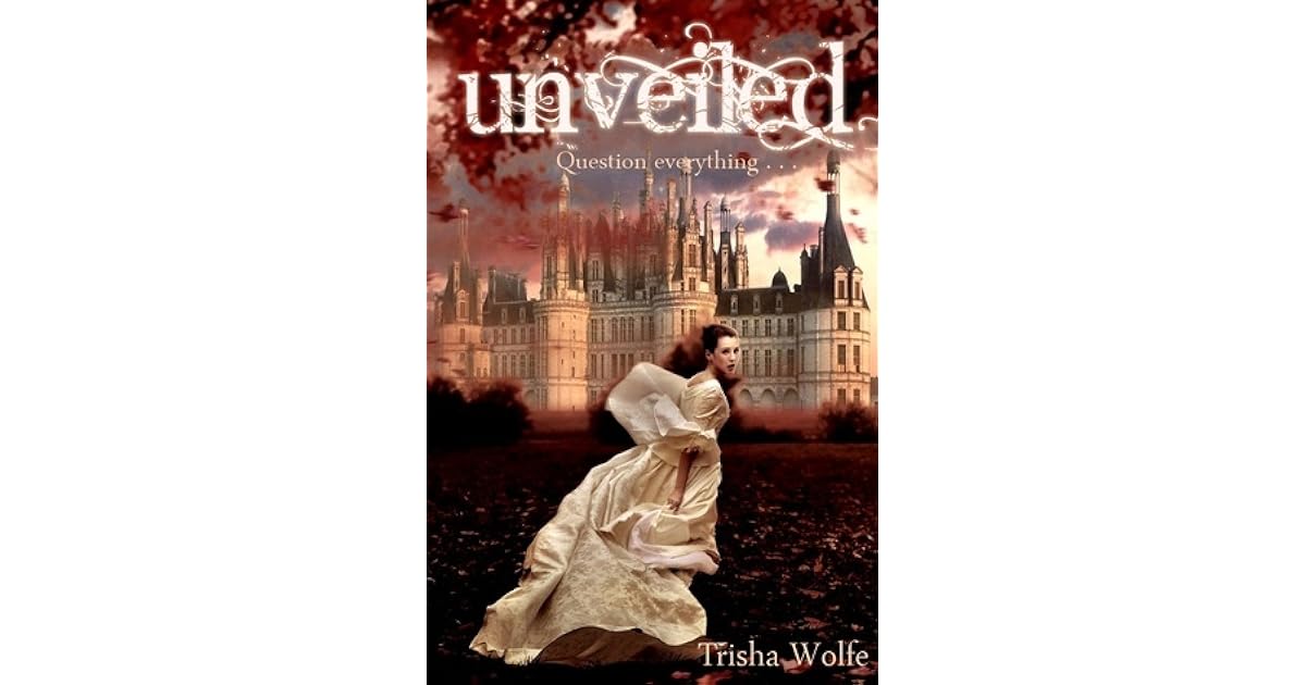 Unveiled (Fireblood, #1.5) by Trisha Wolfe