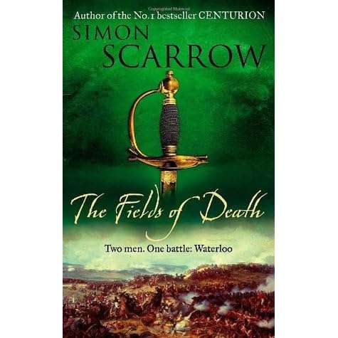 The Fields Of Death (Revolution, #4) by Simon Scarrow — Reviews ...