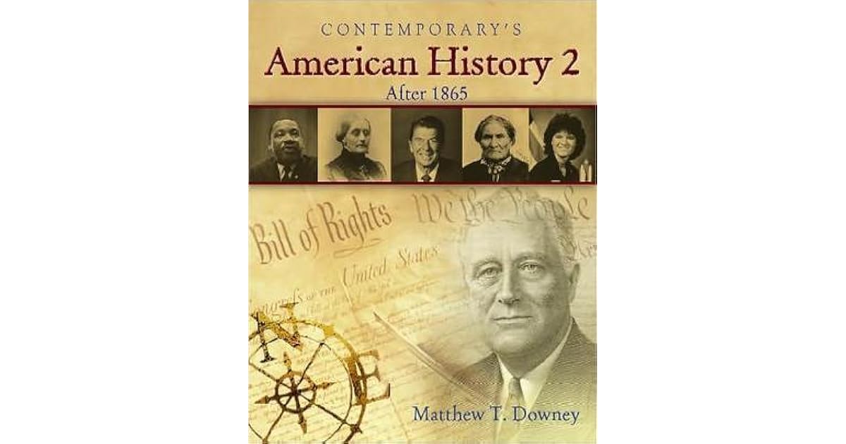 American History 2: After 1865 by Matthew T. Downey