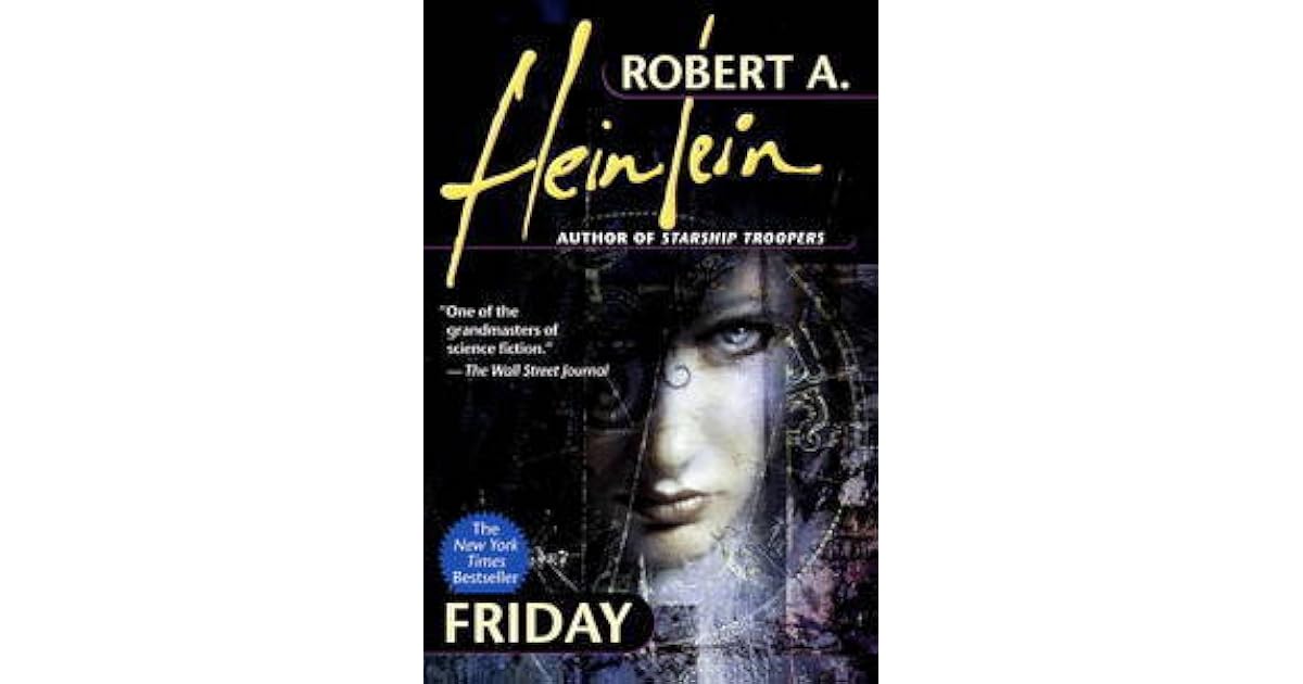 Friday by Robert A. Heinlein