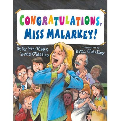 Congratulations, Miss Malarkey!: A Miss Malarkey book by Judy Finchler ...