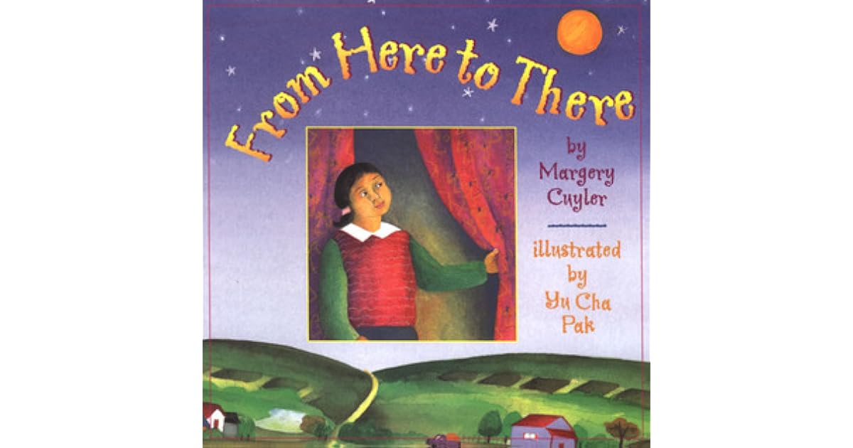 From Here to There by Margery Cuyler