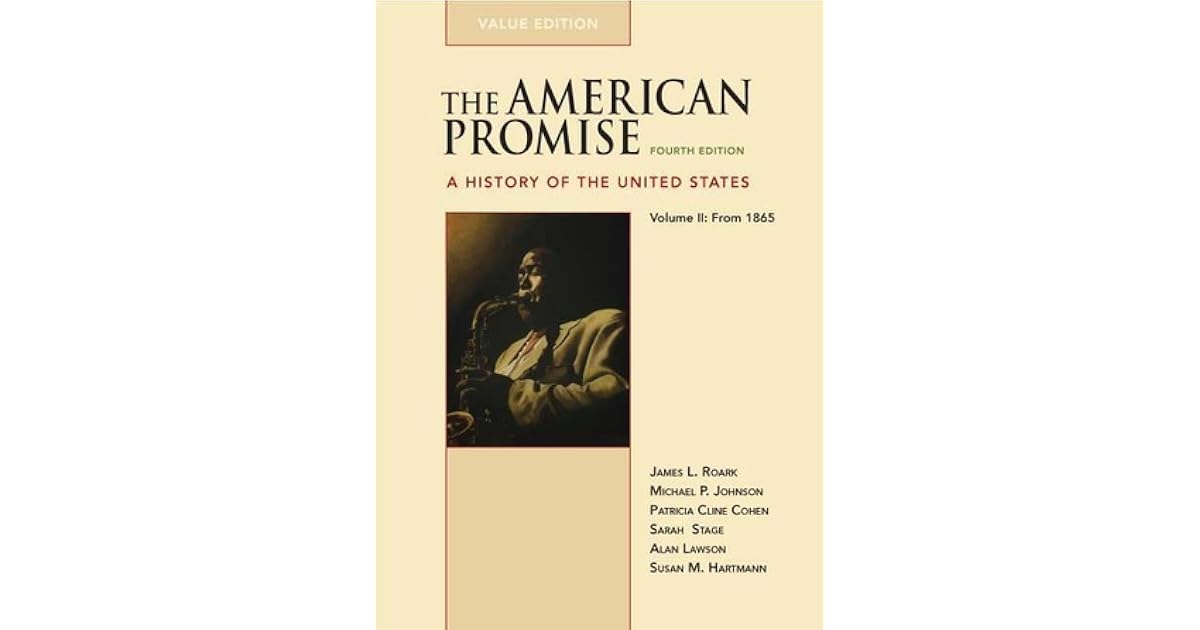 The American Promise: A History of the United States, Volume 2: From ...
