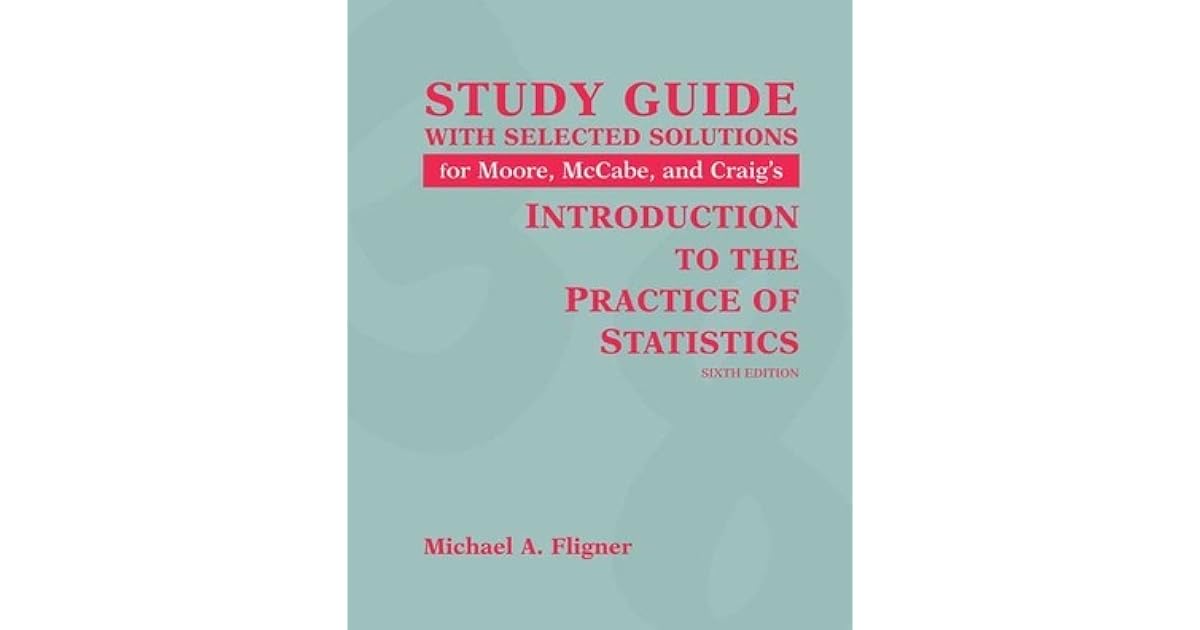 Introduction to the Practice of Statistics Study Guide with Solutions ...