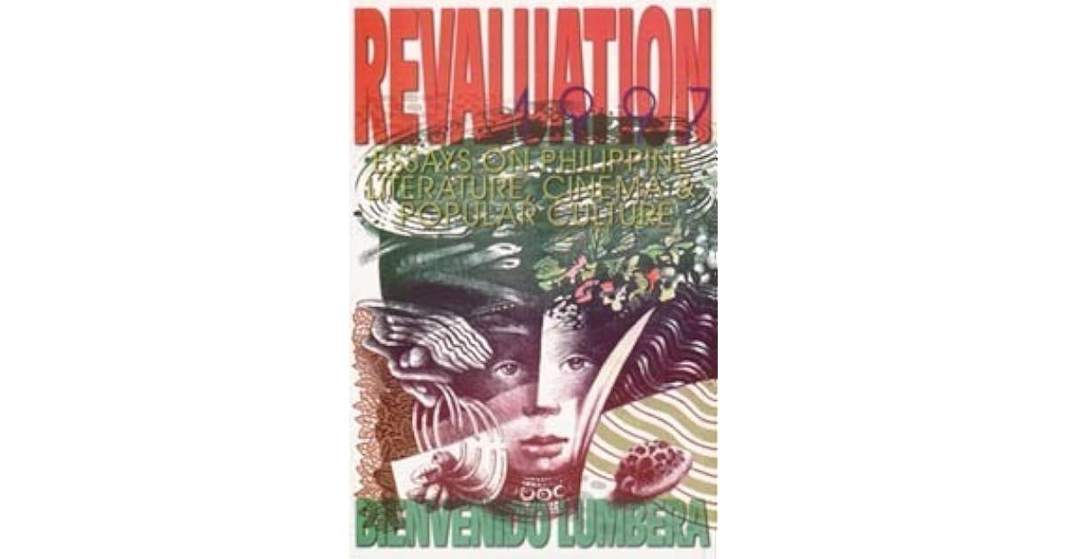 Revaluation 1997: Essays on Philippine Literature, Cinema, and Popular ...