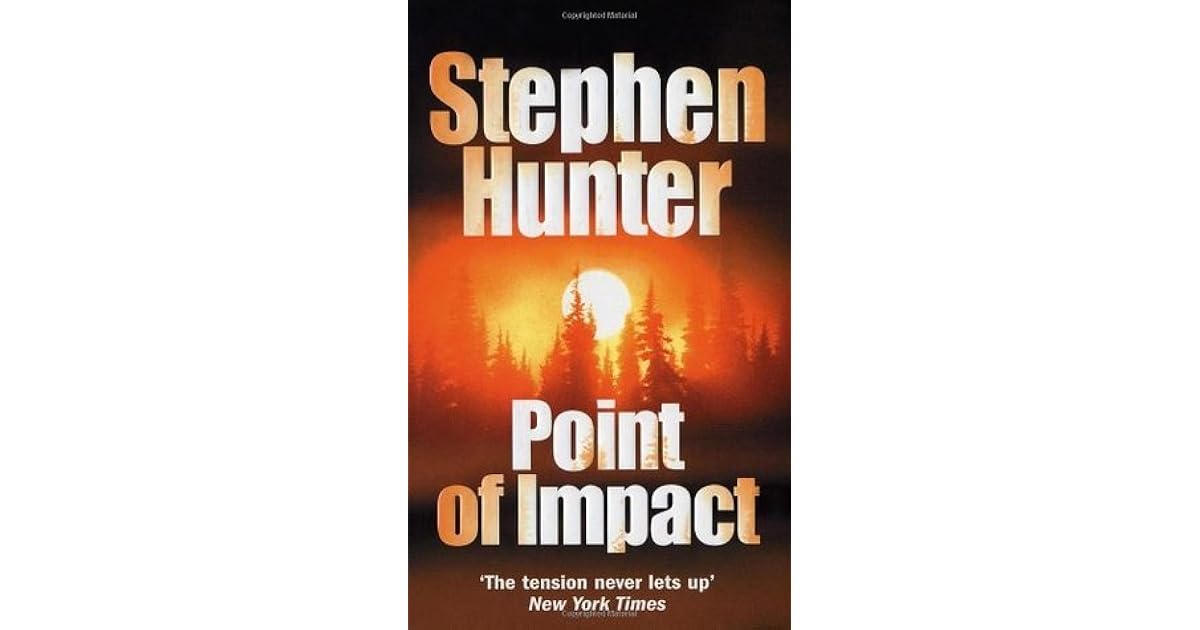 Point of Impact (Bob Lee Swagger, #1) by Stephen Hunter