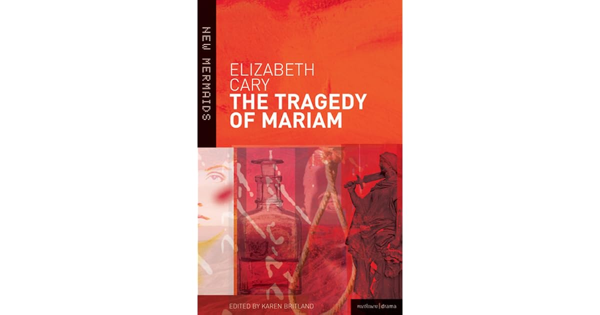 The Tragedy of Mariam by Elizabeth Cary