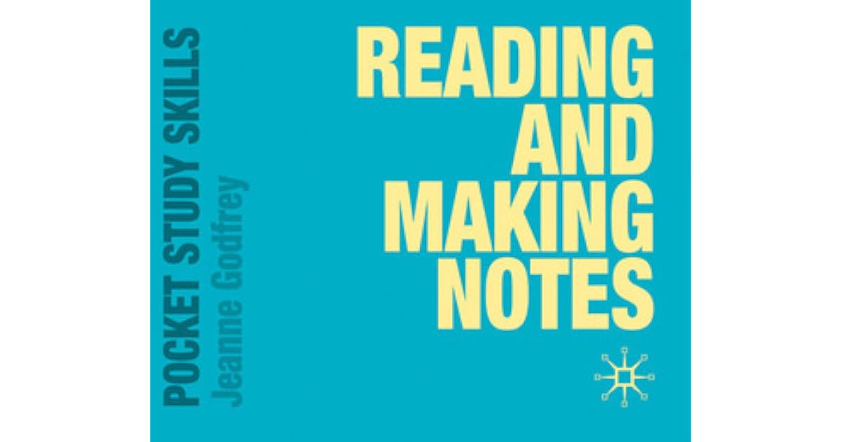 Reading and Making Notes by Jeanne Godfrey