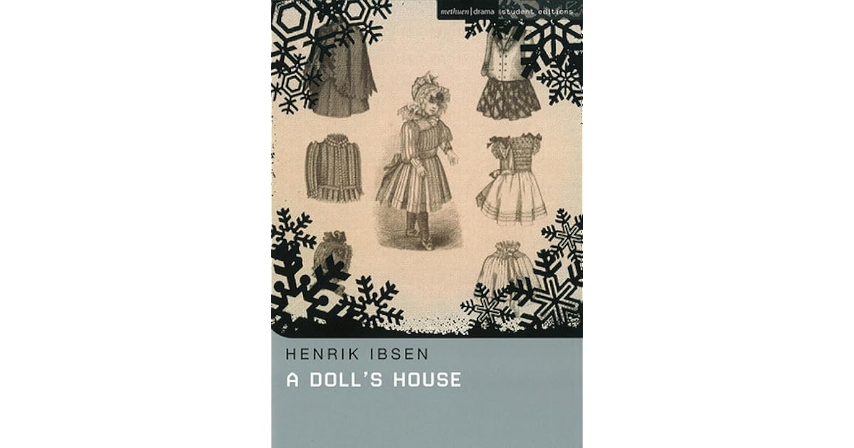 A Doll's House by Henrik Ibsen
