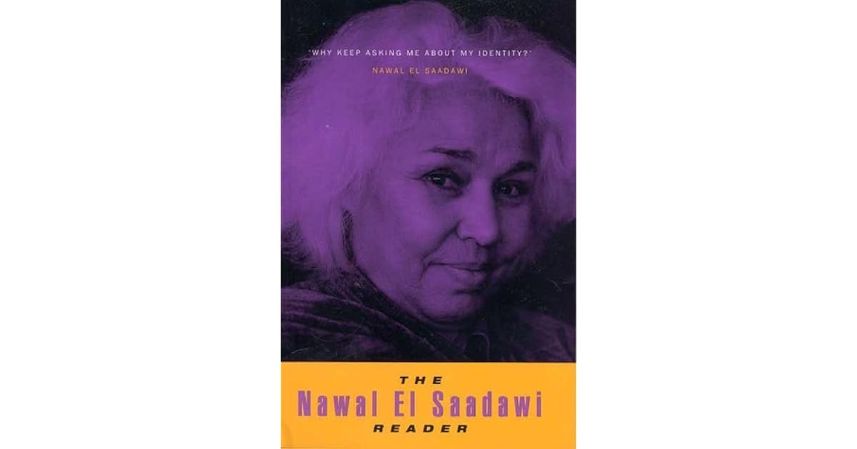 The Nawal El Saadawi Reader by Nawal El Saadawi