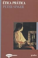 Practical Ethics by Peter Singer