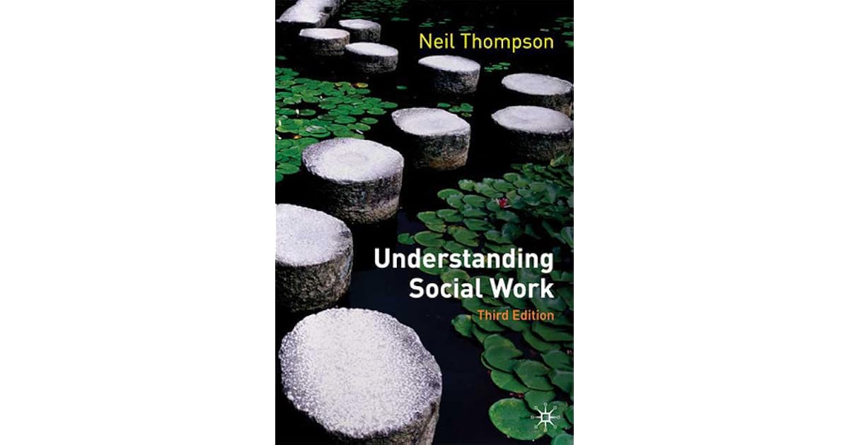 Understanding Social Work: Preparing for Practice by Neil Thompson