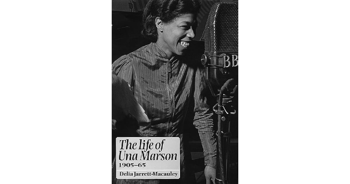 The Life of Una Marson, 1905 - 1965 by Delia Jarrett-Macauley