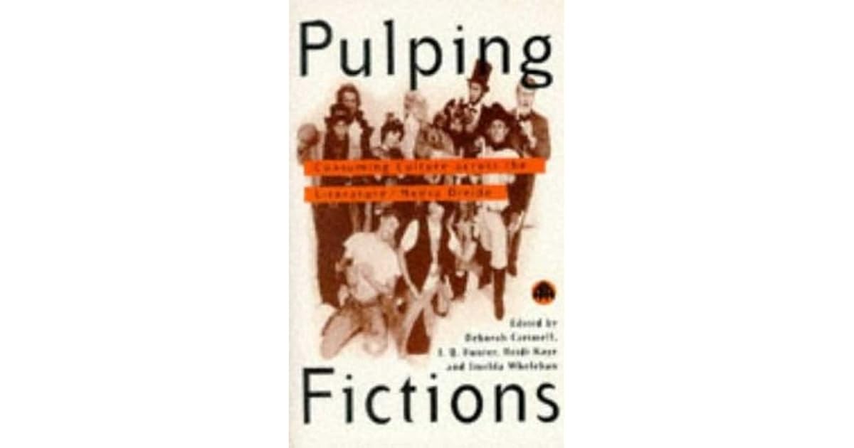 Pulping Fictions: Consuming Culture Across the English/Media Divide by ...