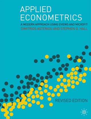 Applied Econometrics: A Modern Approach Using Eviews and Microfit ...