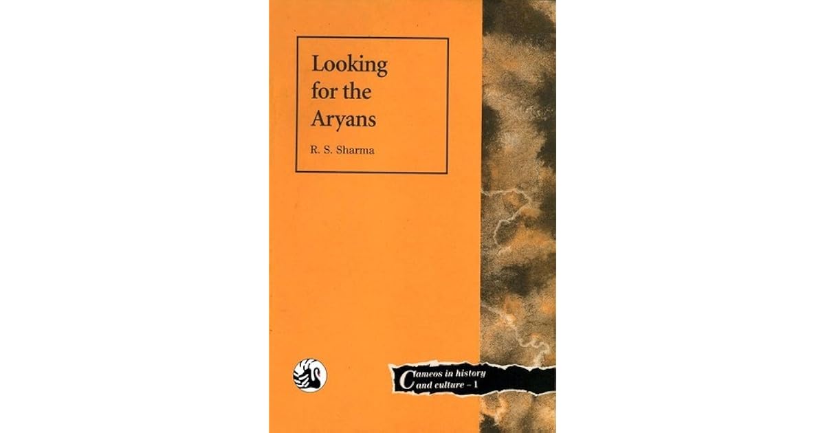 Looking for the Aryans by R.S. Sharma