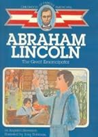 Abraham Lincoln: The Great Emancipator by Augusta Stevenson
