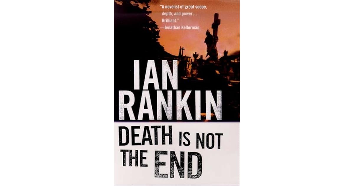 Death Is Not the End (Inspector Rebus, #10.5) by Ian Rankin