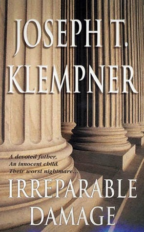 Irreparable Damage by Joseph Klempner