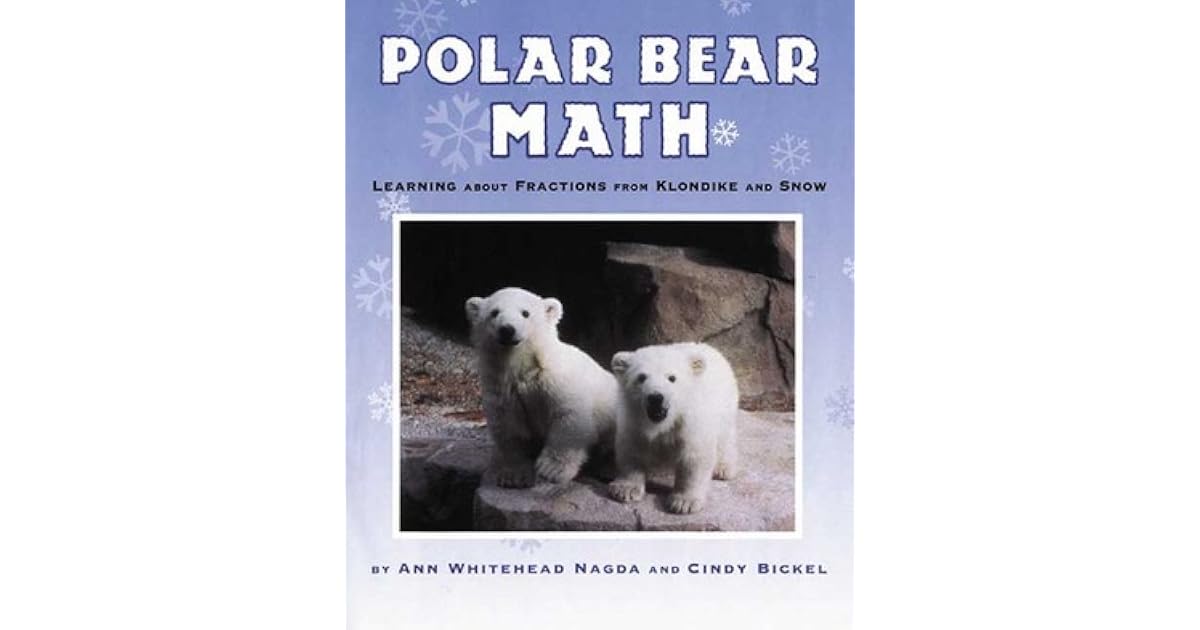 Polar Bear Math: Learning about Fractions from Klondike and Snow by Ann ...