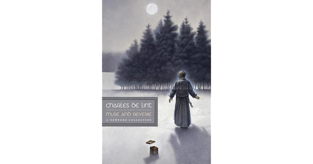Muse and Reverie (Newford #13) by Charles de Lint