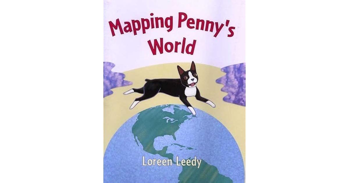 Mapping Penny's World by Loreen Leedy