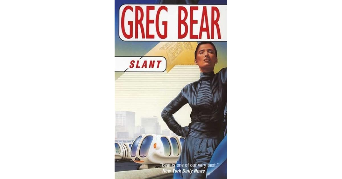 Slant (Queen of Angels, #4) by Greg Bear
