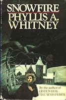 Snowfire by Phyllis A. Whitney