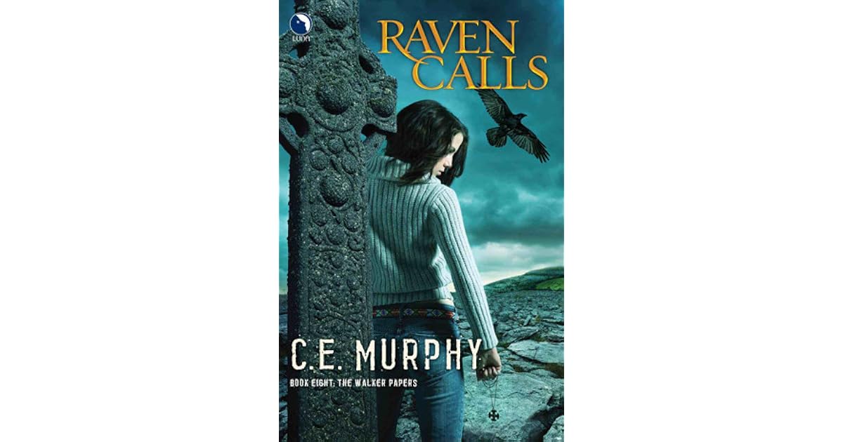 Raven Calls (Walker Papers, #7) by C.E. Murphy