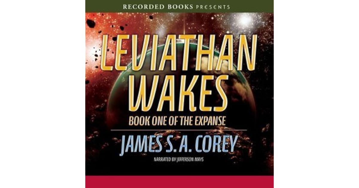 Leviathan Wakes (Expanse, #1) by James S.A. Corey