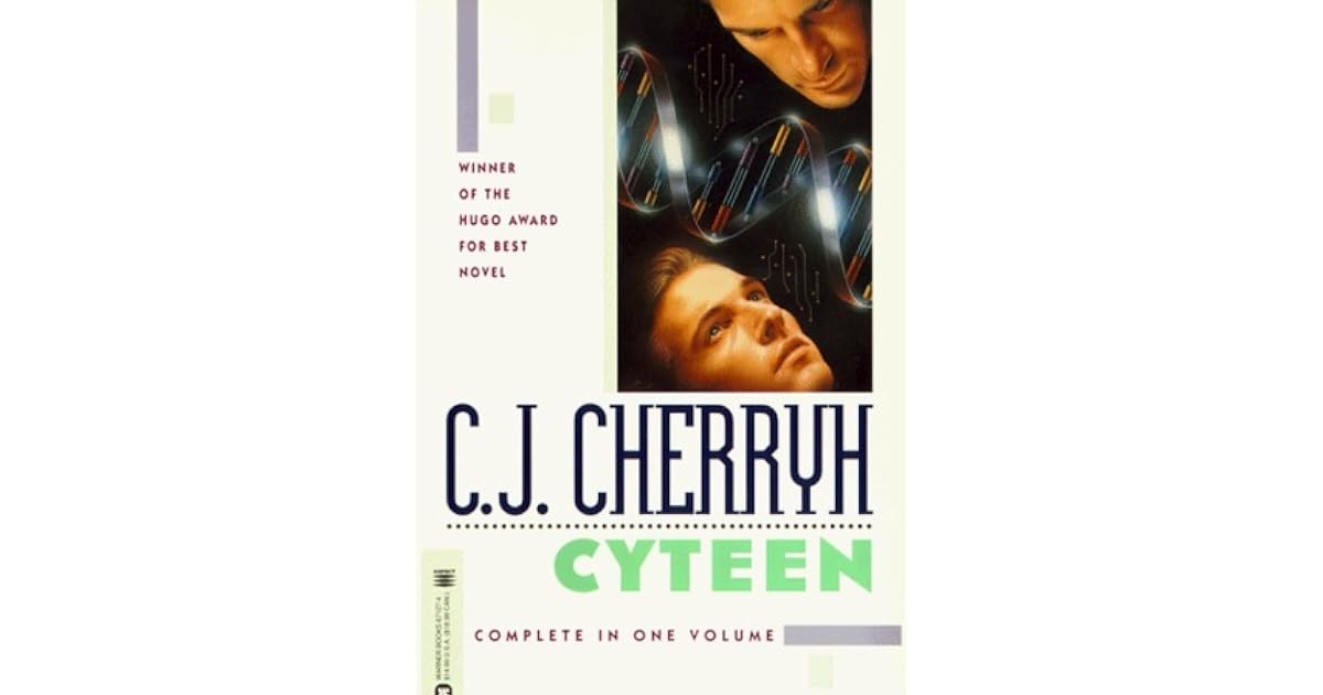 Cyteen (Cyteen, #1-3) by C.J. Cherryh