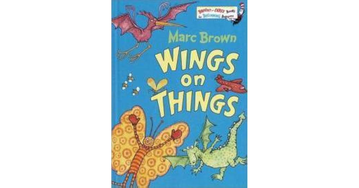 Wings on Things by Marc Brown