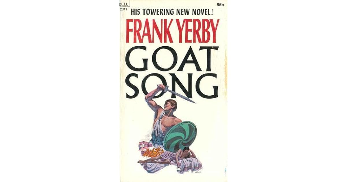 Goat Song by Frank Yerby