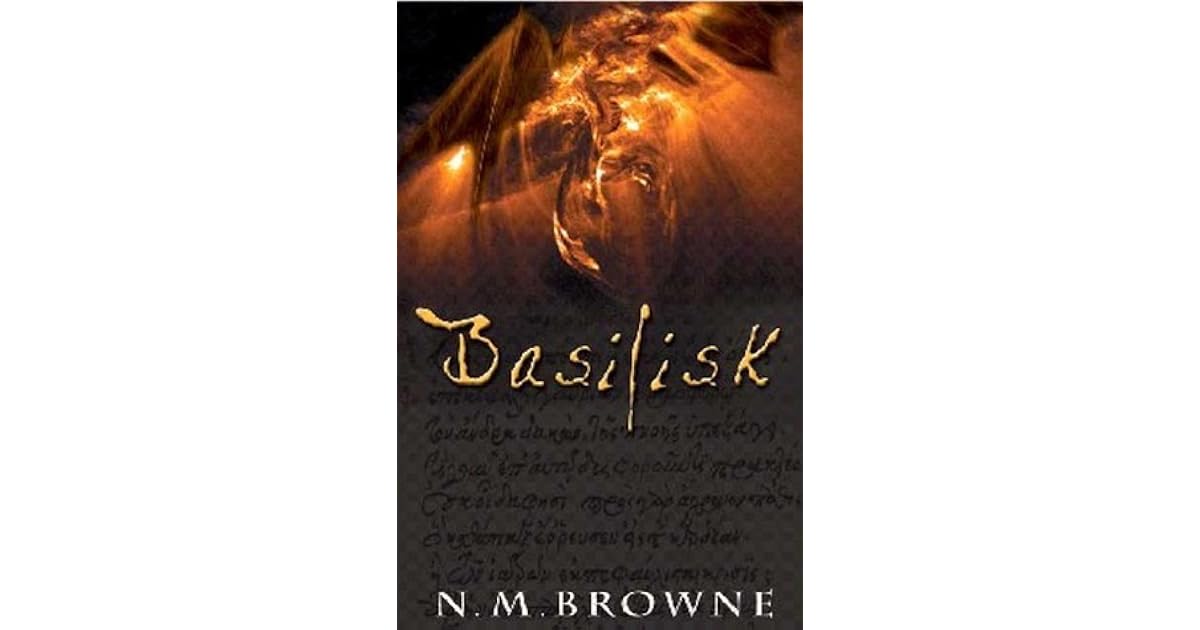 Basilisk by N.M. Browne