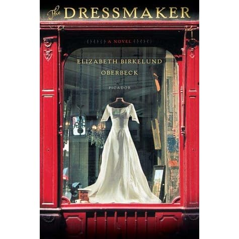 The Dressmaker by Elizabeth Birkelund Oberbeck — Reviews, Discussion ...