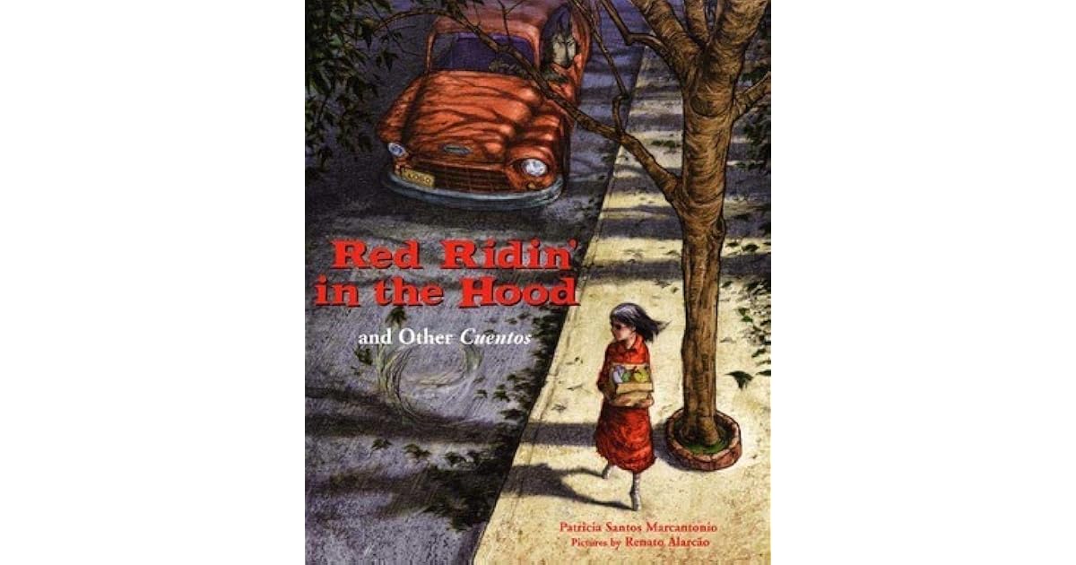 Red Ridin' in the Hood: and Other Cuentos by Patricia Santos Marcantonio